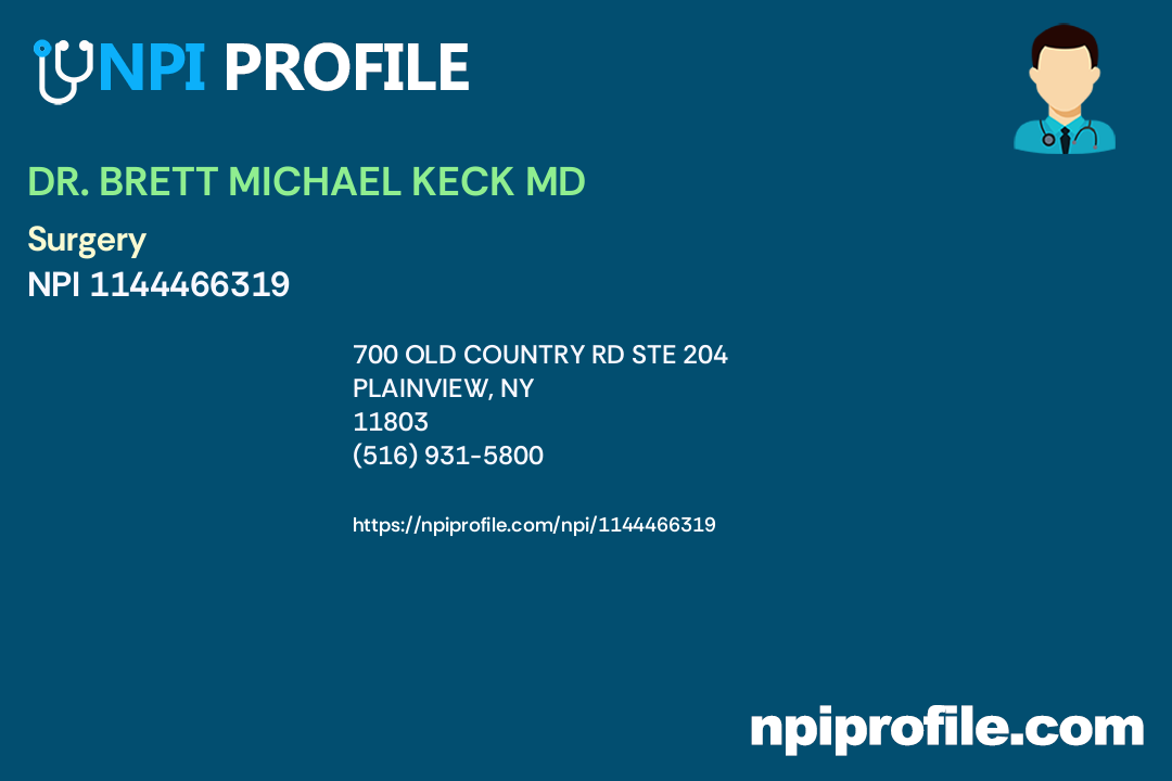 DR. BRETT MICHAEL KECK MD - NPI 1144466319 - Surgery in Plainview, NY