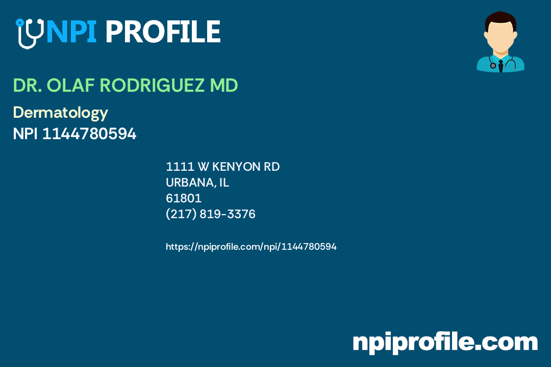DR. OLAF RODRIGUEZ MD - NPI 1144780594 - Dermatology in Urbana, IL