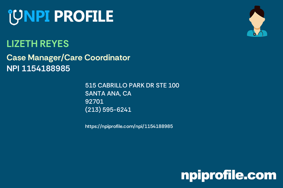 LIZETH REYES - NPI 1154188985 - Case Manager/Care Coordinator in Santa ...