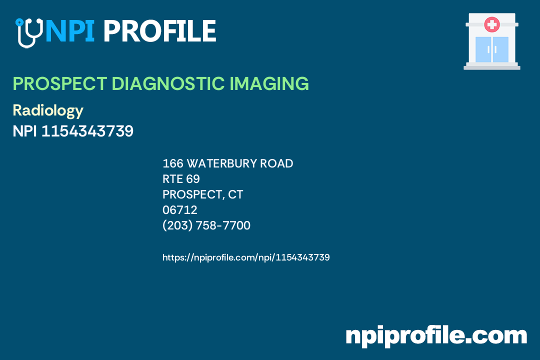 PROSPECT DIAGNOSTIC IMAGING - NPI 1154343739 - Clinic/Center in ...