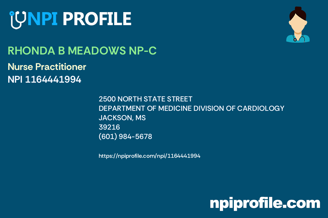 RHONDA B MEADOWS NP-C - NPI 1164441994 - Nurse Practitioner in Jackson, MS