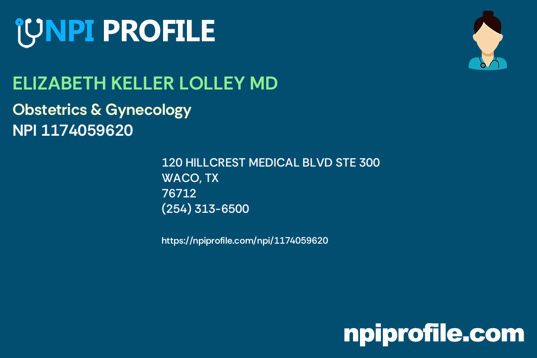 ELIZABETH KELLER LOLLEY MD - NPI 1174059620 - Obstetrics & Gynecology ...