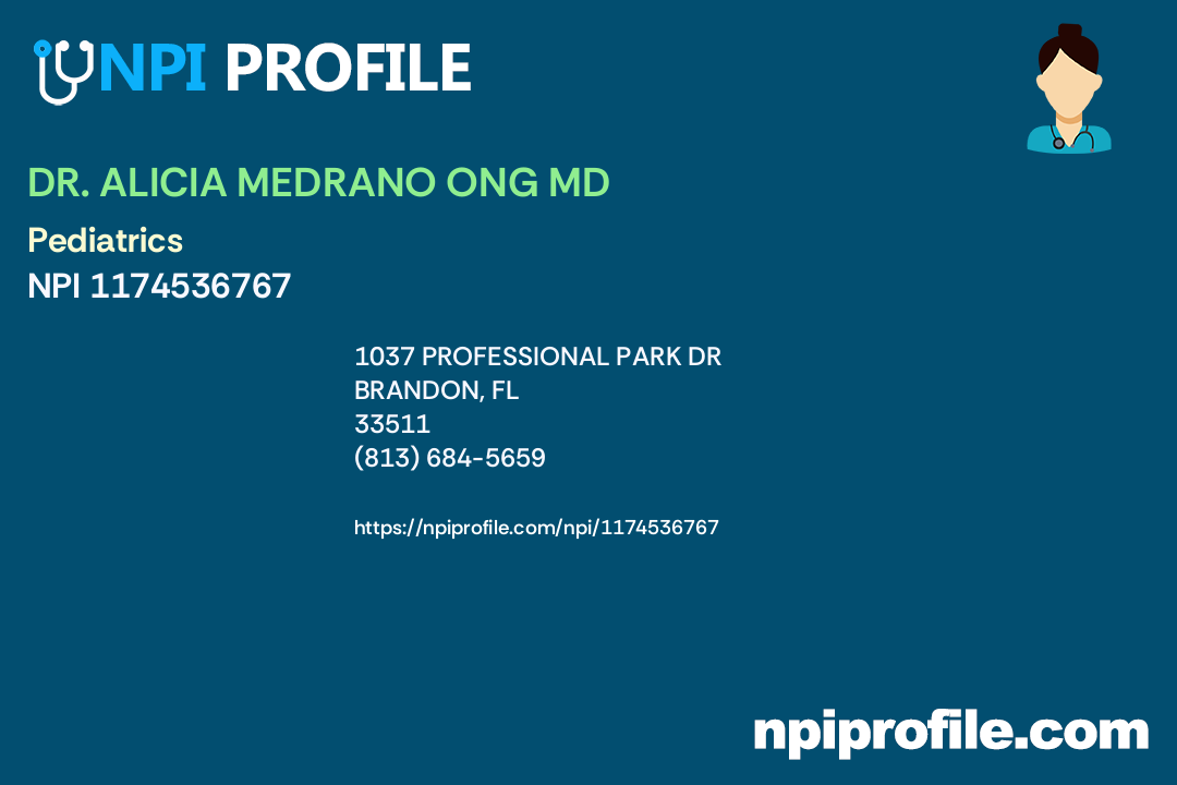 DR. ALICIA MEDRANO ONG MD - NPI 1174536767 - Pediatrics in Brandon, FL