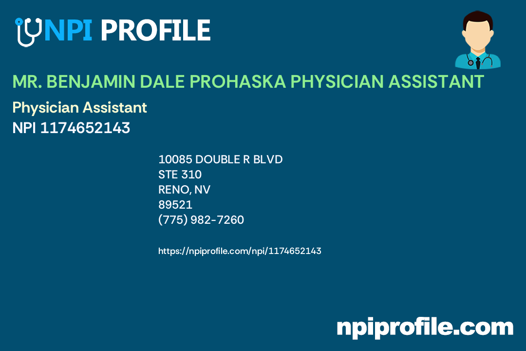 MR. BENJAMIN DALE PROHASKA PHYSICIAN ASSISTANT - NPI 1174652143 ...