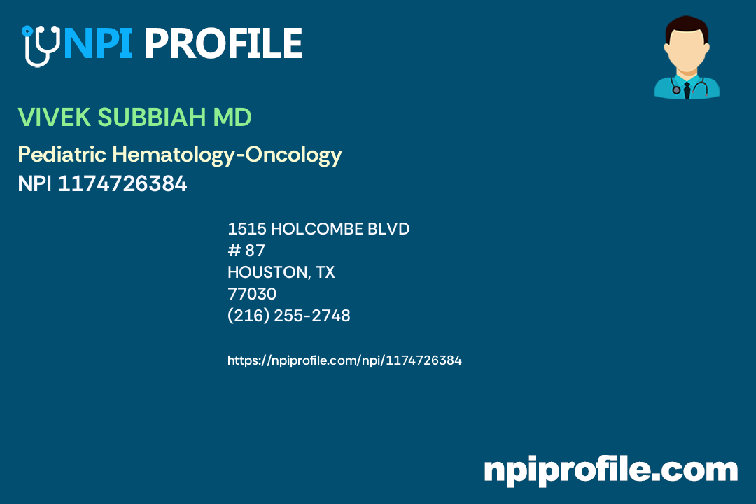 VIVEK SUBBIAH MD - NPI 1174726384 - Pediatrics in Houston, TX