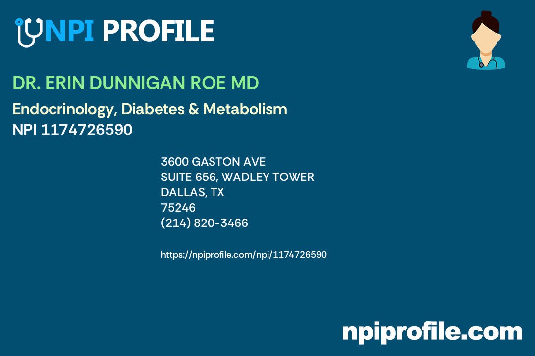 DR. ERIN DUNNIGAN ROE MD - NPI 1174726590 - Internal Medicine in Dallas, TX