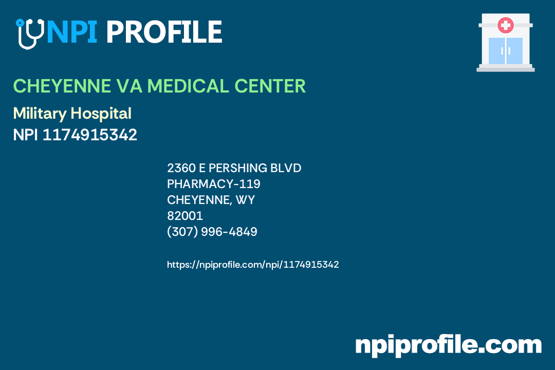 CHEYENNE VA MEDICAL CENTER - NPI 1174915342 - Military Hospital in ...