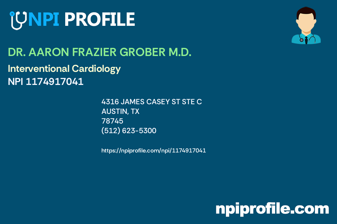 DR. AARON FRAZIER GROBER M.D. - NPI 1174917041 - Internal Medicine in ...