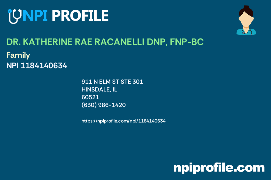 DR. KATHERINE RAE RACANELLI DNP, FNP-BC - NPI 1184140634 - Nurse ...