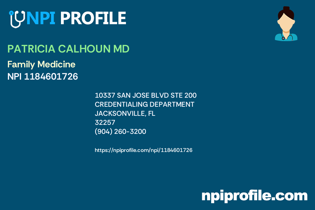 PATRICIA CALHOUN MD - NPI 1184601726 - Family Medicine in Jacksonville, FL