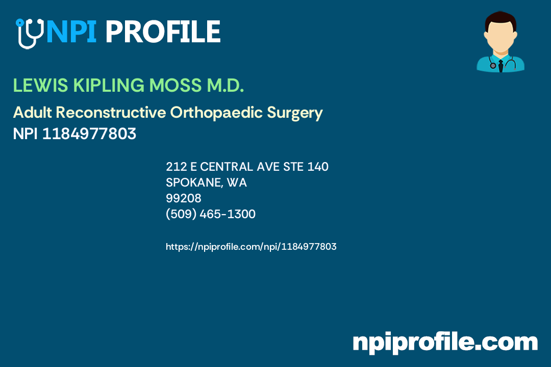 LEWIS KIPLING MOSS M.D. - NPI 1184977803 - Orthopaedic Surgery in ...