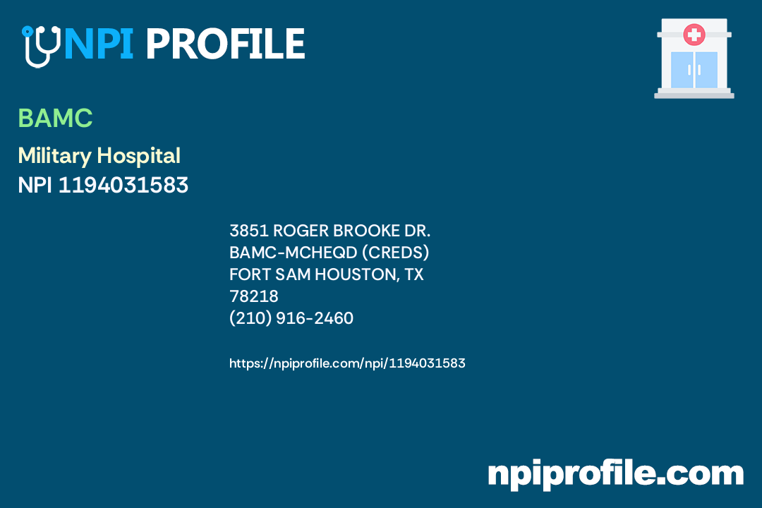 BAMC - NPI 1194031583 - Military Hospital in Fort Sam Houston, TX