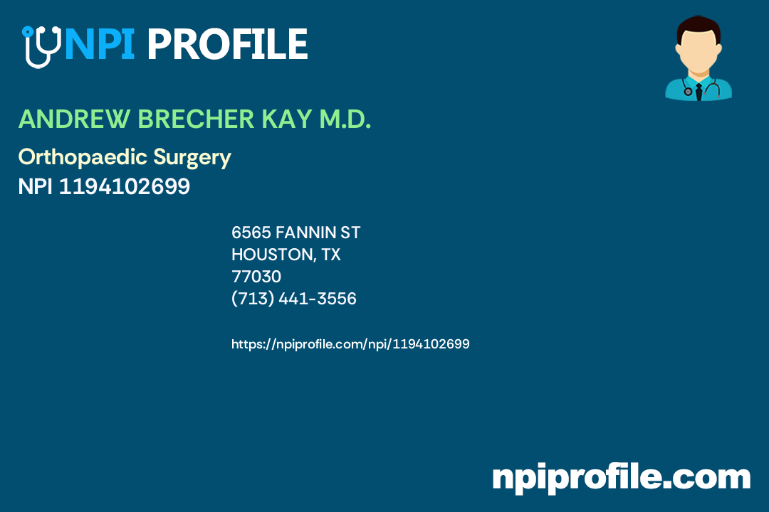 ANDREW BRECHER KAY M.D. - NPI 1194102699 - Orthopaedic Surgery in ...