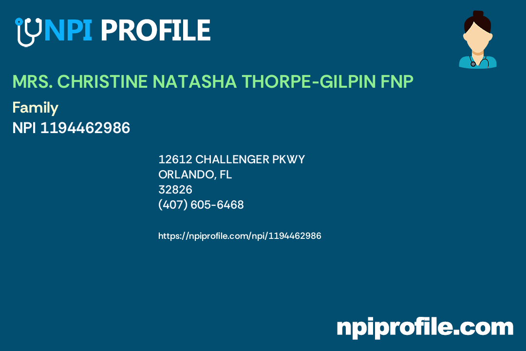 MRS. CHRISTINE NATASHA THORPE-GILPIN FNP - NPI 1194462986 - Nurse ...