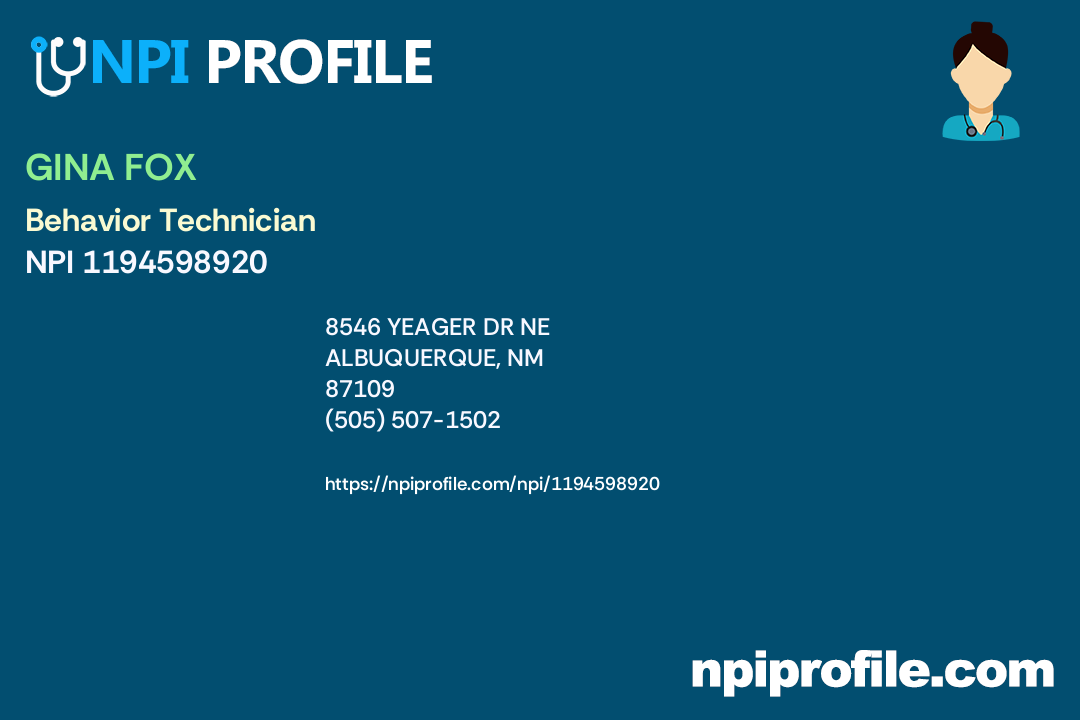 GINA FOX - NPI 1194598920 - Behavior Technician in Albuquerque, NM