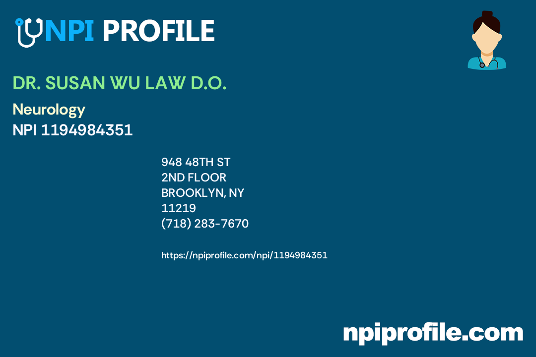 DR. SUSAN WU LAW D.O. - NPI 1194984351 - Psychiatry & Neurology in ...