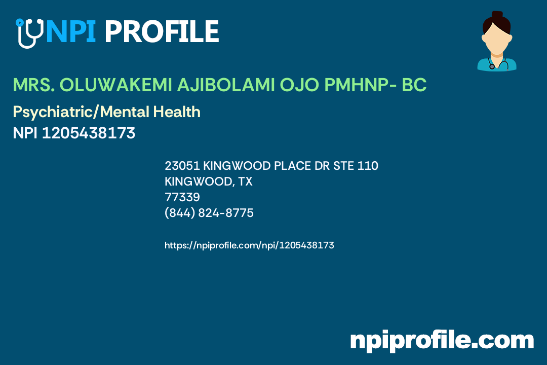 MRS. OLUWAKEMI AJIBOLAMI OJO PMHNP- BC - NPI 1205438173 - Nurse ...
