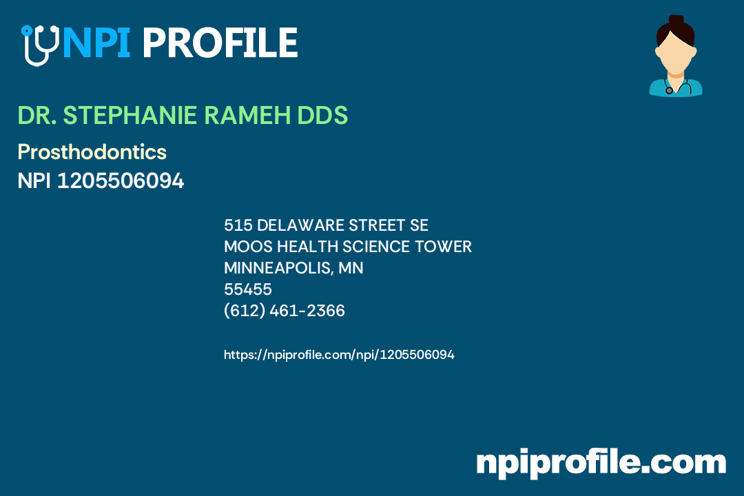 DR. STEPHANIE RAMEH DDS - Complete NPI Record 1205506094