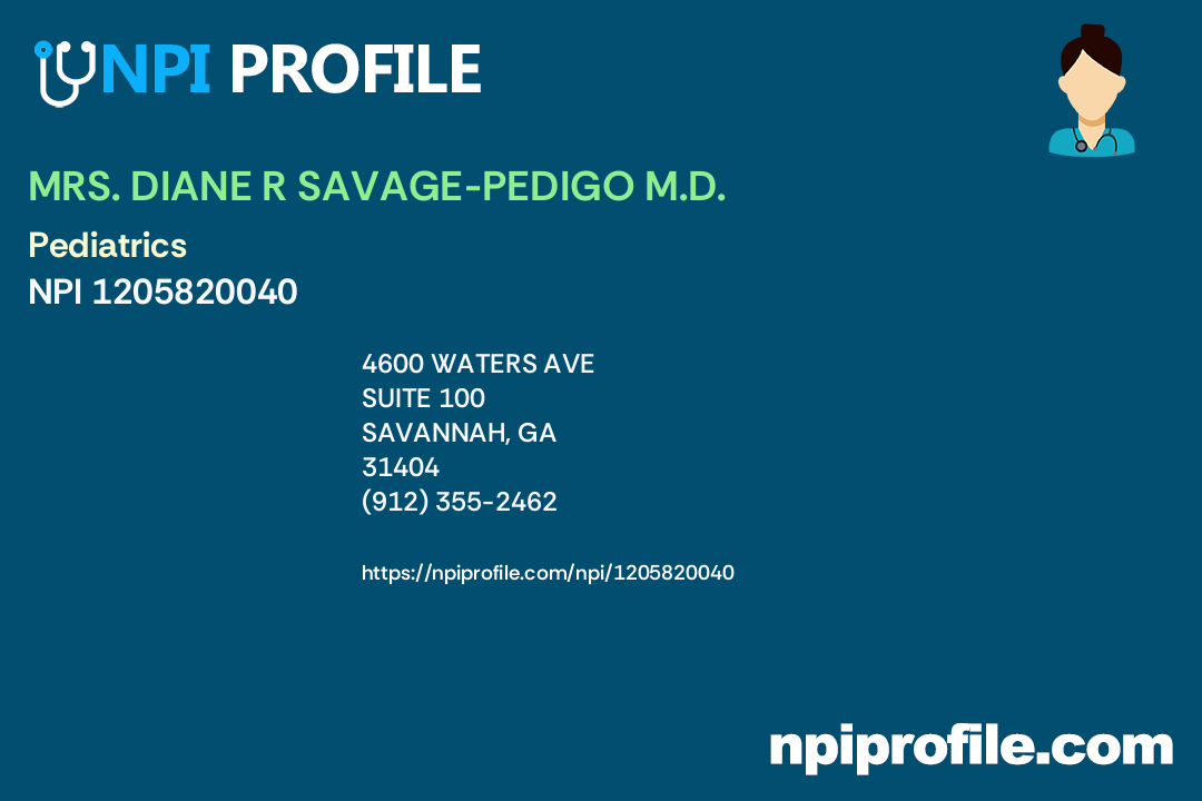 MRS. DIANE R SAVAGE-PEDIGO M.D. - NPI 1205820040 - Pediatrics in ...