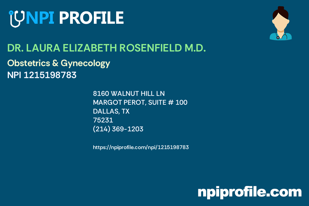 DR. LAURA ELIZABETH ROSENFIELD M.D. - NPI 1215198783 - Obstetrics ...