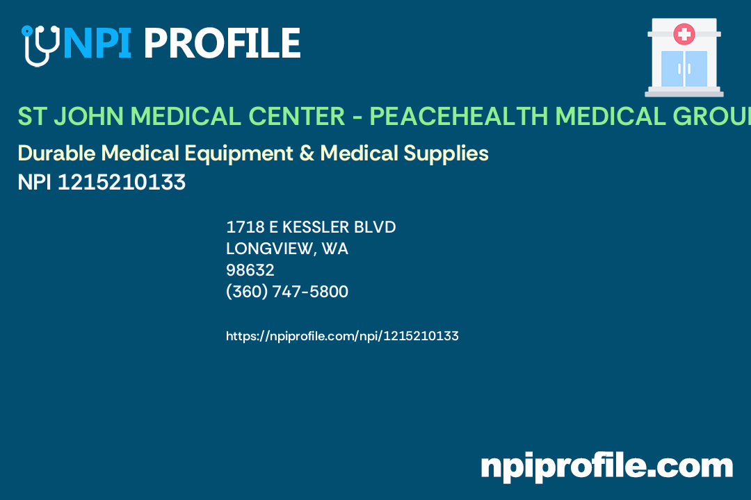 ST JOHN MEDICAL CENTER - PEACEHEALTH MEDICAL GROUP LAKEFRONT - NPI ...