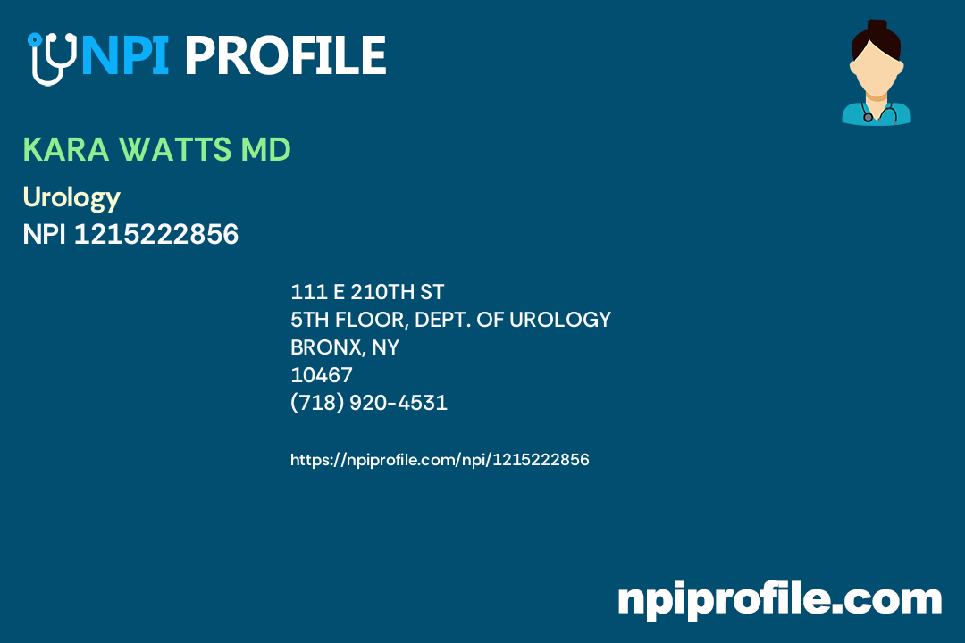 KARA WATTS MD - NPI 1215222856 - Urology in Bronx, NY