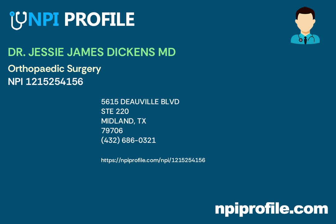 DR. JESSIE JAMES DICKENS MD - NPI 1215254156 - Orthopaedic Surgery in ...