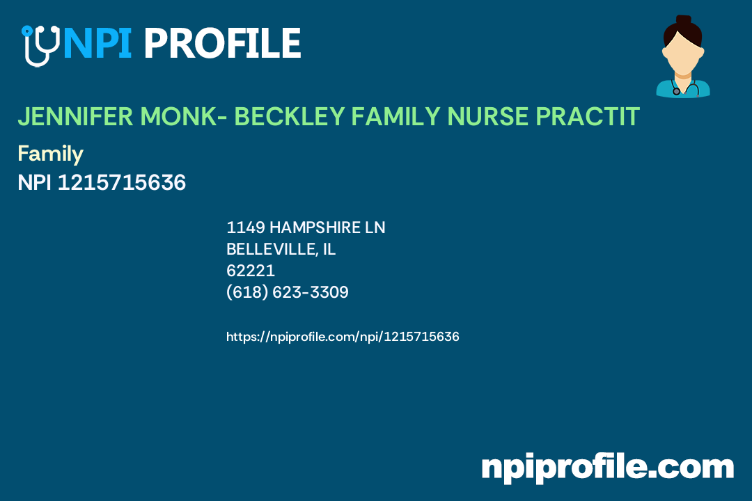 JENNIFER MONK- BECKLEY FAMILY NURSE PRACTIT - Complete NPI Record ...