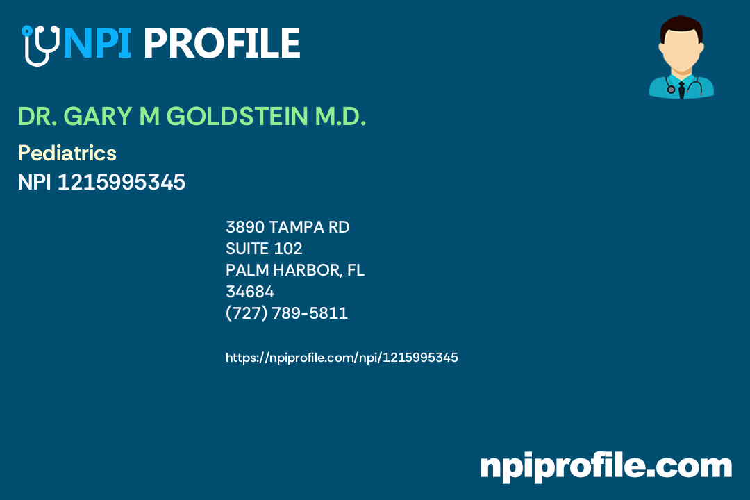 DR. GARY M GOLDSTEIN M.D. - NPI 1215995345 - Pediatrics in Palm Harbor, FL