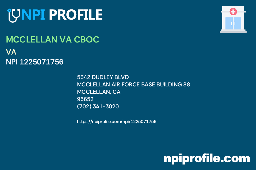 MCCLELLAN VA CBOC - NPI 1225071756 - Clinic/Center in Mcclellan, CA