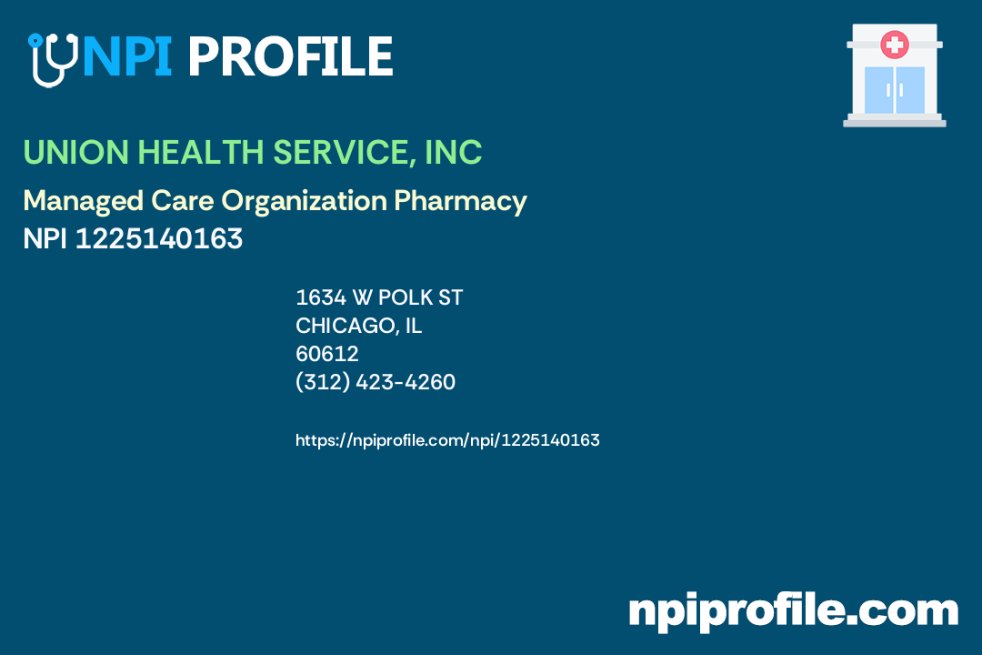 UNION HEALTH SERVICE, INC - NPI 1225140163 - Pharmacy in Chicago, IL