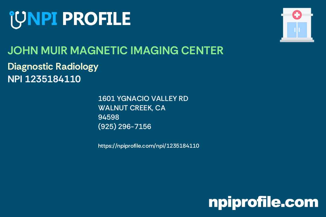 JOHN MUIR MAGNETIC IMAGING CENTER - NPI 1235184110 - Radiology in ...