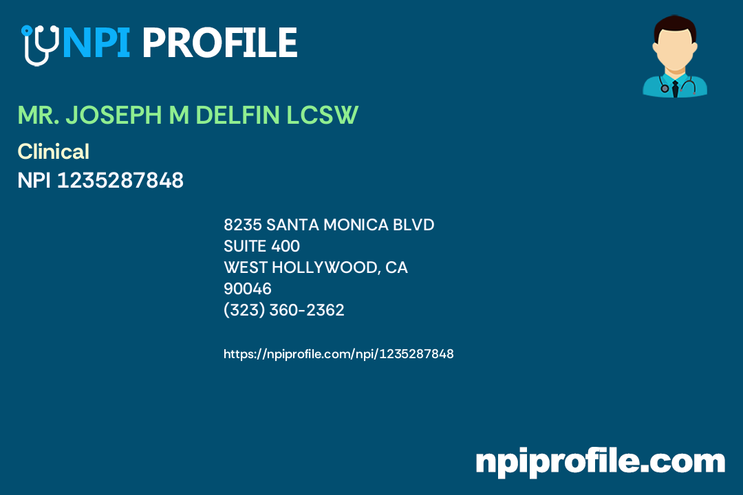 MR. JOSEPH M DELFIN LCSW - NPI 1235287848 - Social Worker in West ...