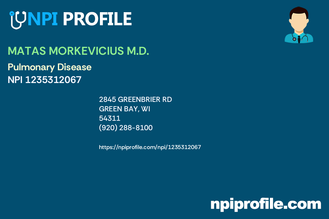 MATAS MORKEVICIUS M.D. - NPI 1235312067 - Internal Medicine in Green ...