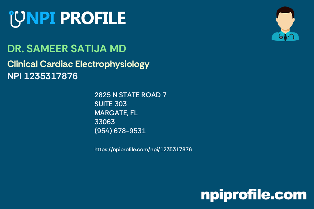 DR. SAMEER SATIJA MD - NPI 1235317876 - Internal Medicine in Margate, FL