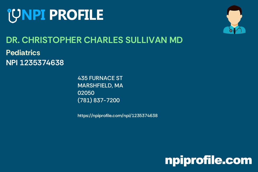 DR. CHRISTOPHER CHARLES SULLIVAN MD - NPI 1235374638 - Pediatrics in ...