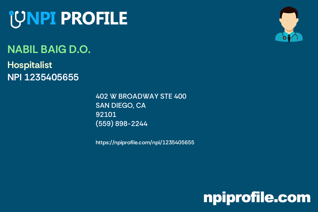 NABIL BAIG D.O. - NPI 1235405655 - Hospitalist in San Diego, CA
