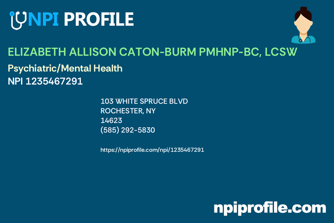 ELIZABETH ALLISON CATON-BURM PMHNP-BC, LCSW - NPI 1235467291 - Nurse ...