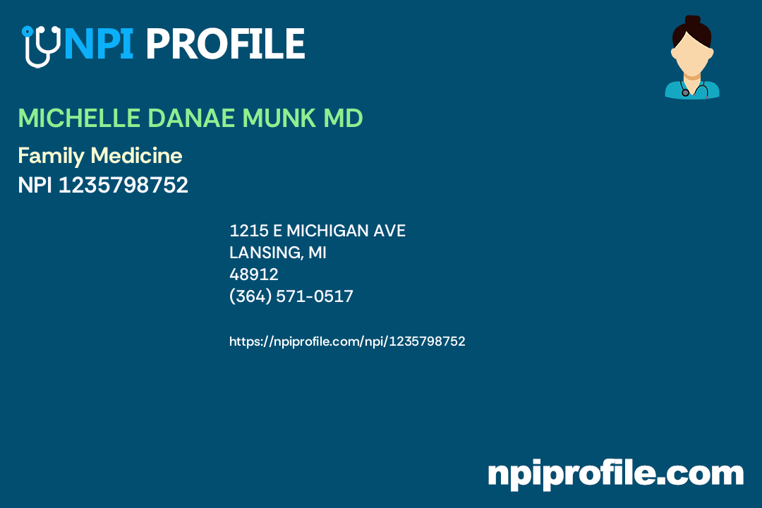 MICHELLE DANAE MUNK MD - NPI 1235798752 - Family Medicine in Lansing, MI