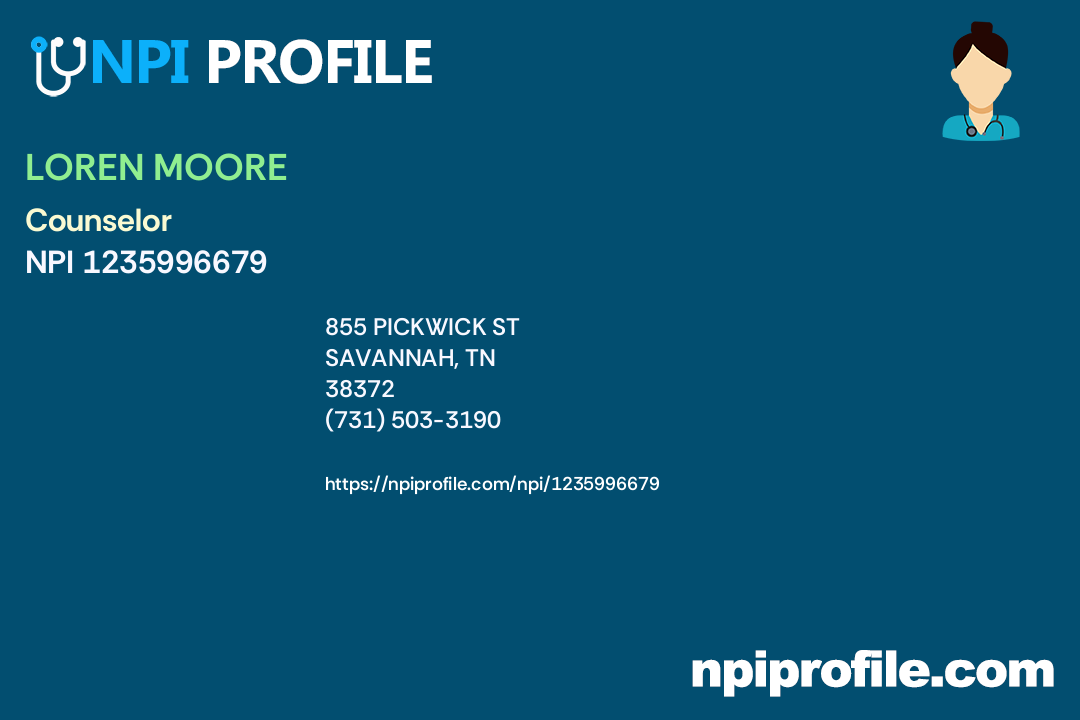 LOREN MOORE - NPI 1235996679 - Counselor in Savannah, TN
