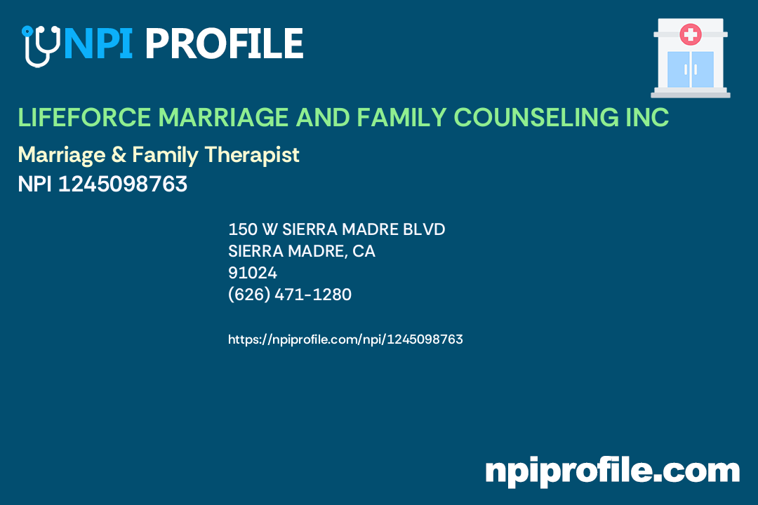 LIFEFORCE MARRIAGE AND FAMILY COUNSELING INC - NPI 1245098763 ...