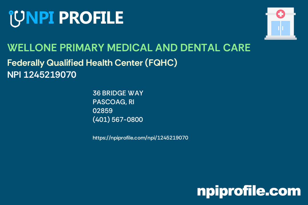 WELLONE PRIMARY MEDICAL AND DENTAL CARE - NPI 1245219070 - Clinic ...