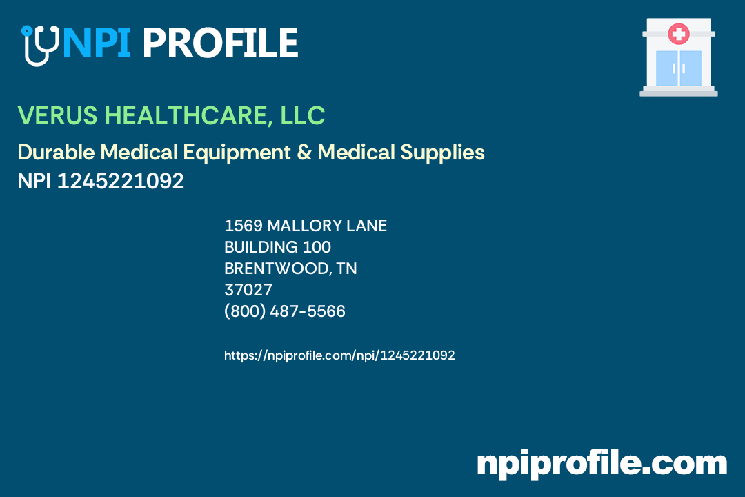VERUS HEALTHCARE, LLC - NPI 1245221092 - Durable Medical Equipment ...