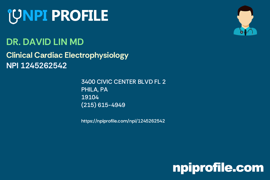 DR. DAVID LIN MD - NPI 1245262542 - Internal Medicine in Phila, PA