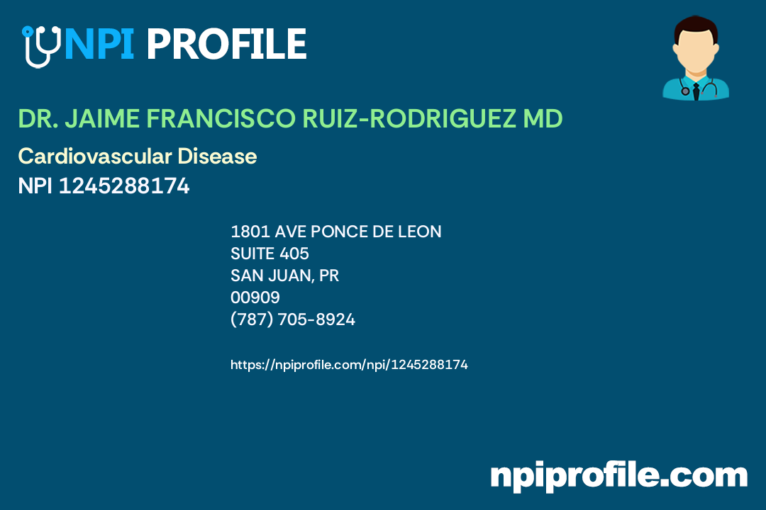 DR. JAIME FRANCISCO RUIZ-RODRIGUEZ MD - NPI 1245288174 - Internal ...