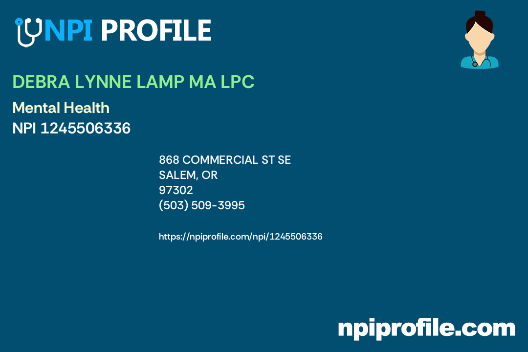DEBRA LYNNE LAMP MA LPC - NPI 1245506336 - Counselor in Salem, OR