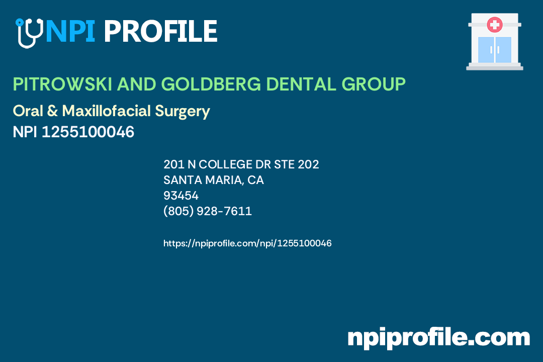 PITROWSKI AND GOLDBERG DENTAL GROUP - NPI 1255100046 - Oral ...