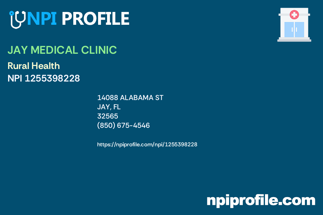 JAY MEDICAL CLINIC - NPI 1255398228 - Clinic/Center in Jay, FL