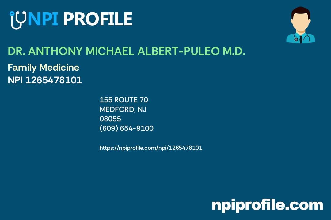 DR. ANTHONY MICHAEL ALBERT-PULEO M.D. - NPI 1265478101 - Family ...