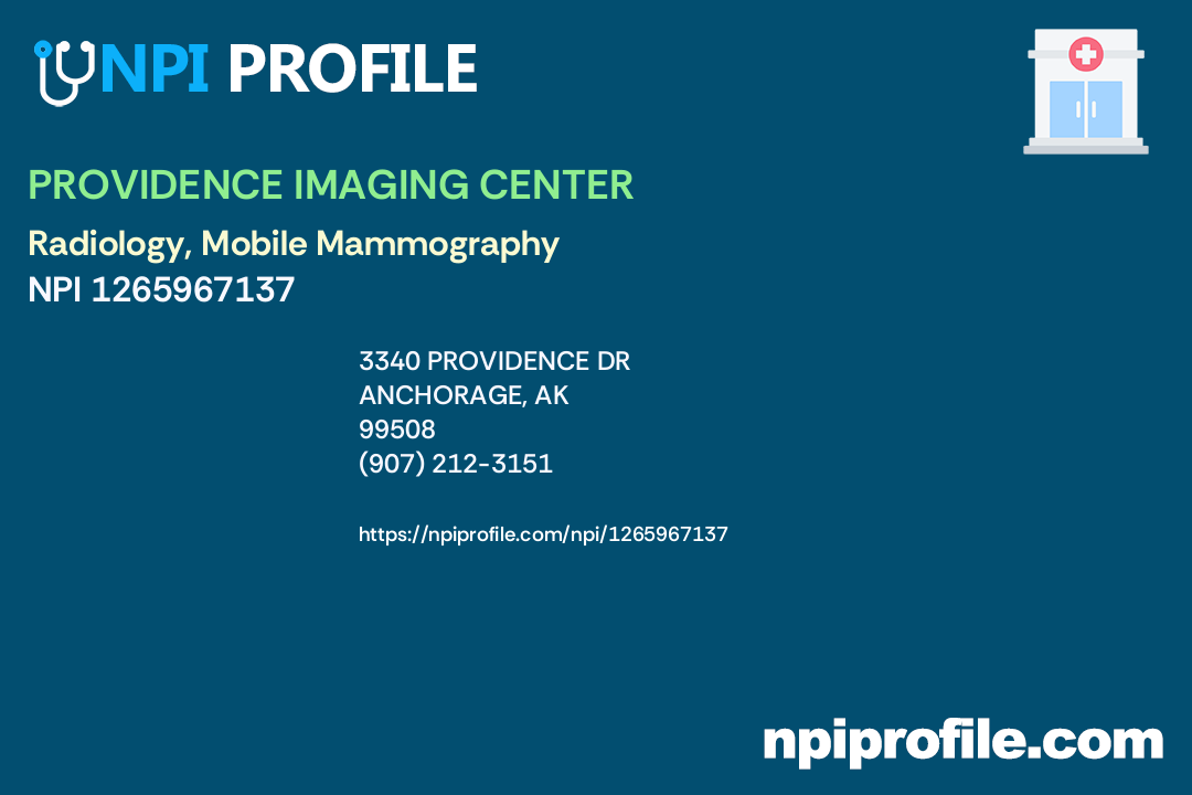 PROVIDENCE IMAGING CENTER - NPI 1265967137 - Clinic/Center in Anchorage, AK